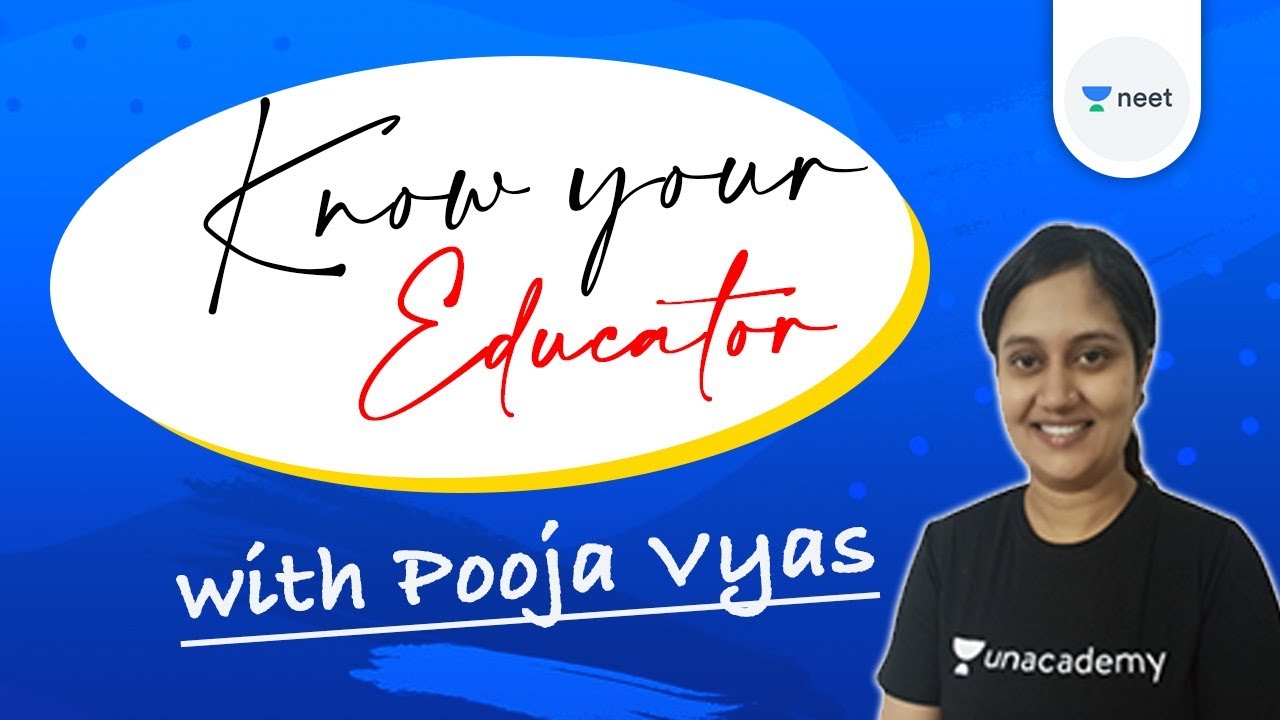 Know Your Educator | Unacademy NEET | Pooja Vyas - YouTube
