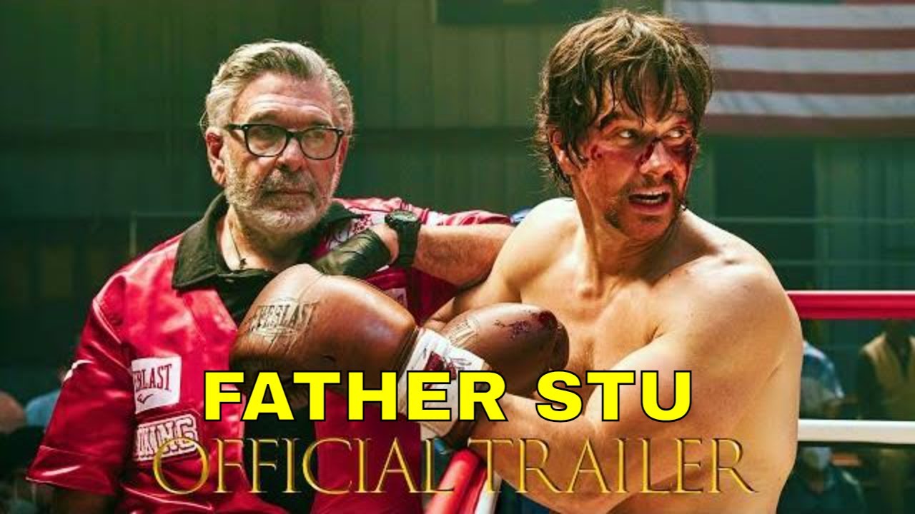 Father Stu ~ Preview (2022) - YouTube