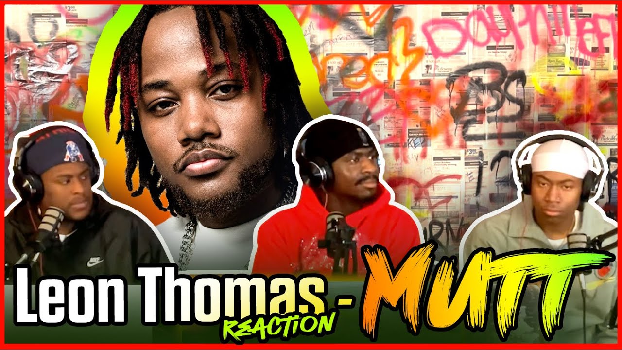 Leon Thomas - MUTT (Audio) | Reaction - YouTube