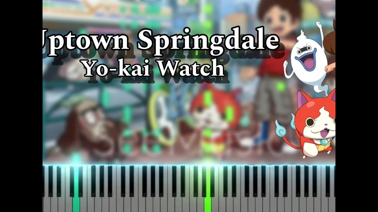 Yo-kai Watch - Uptown Springdale (Piano Tutorial) - YouTube