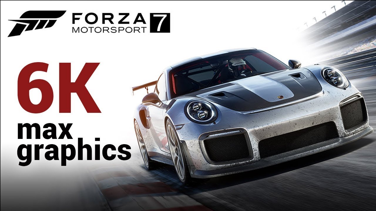 Forza 7 at 6K and maximum graphics - YouTube