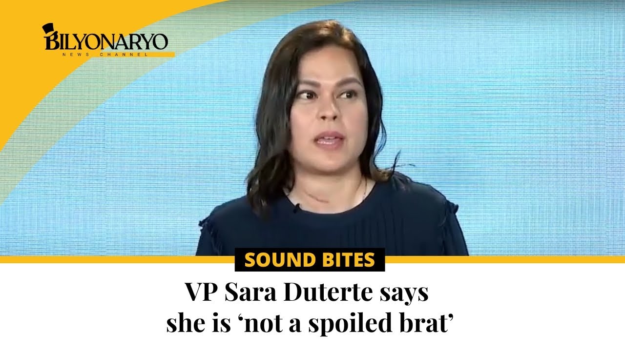 VP Sara Duterte says she is ‘not a spoiled brat’ - YouTube
