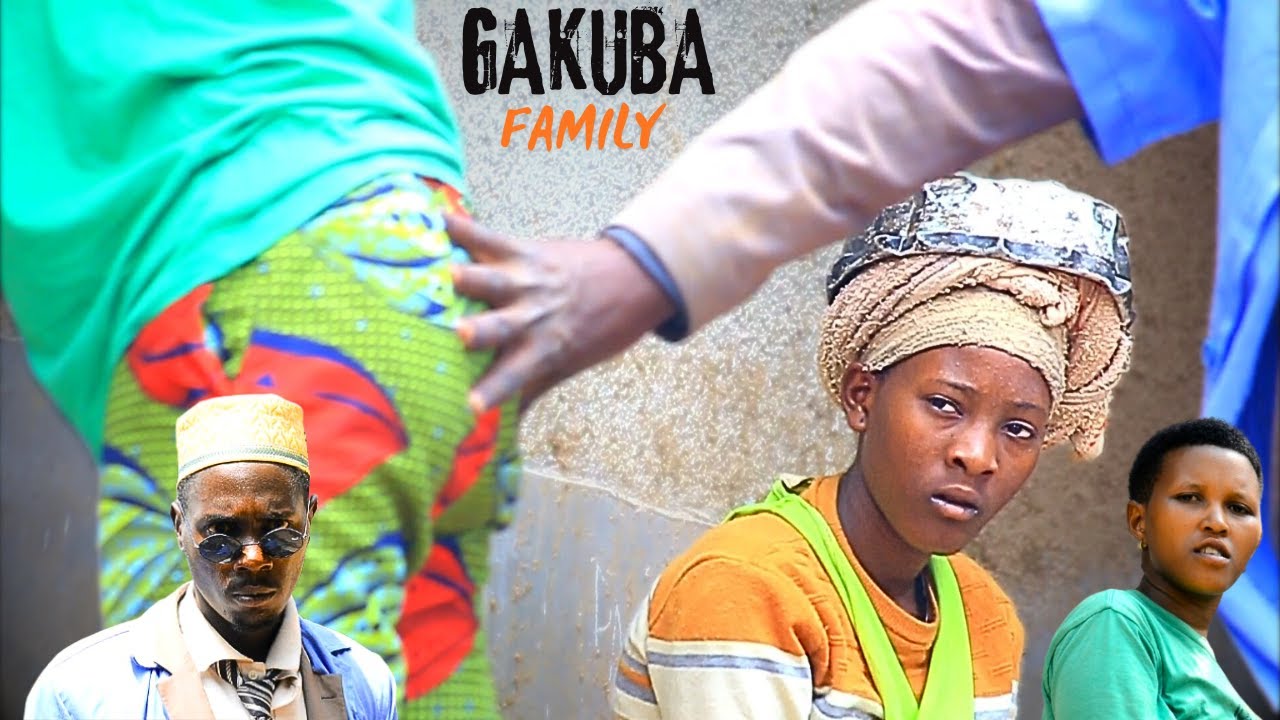 GAKUBA FAMILY Ubusambanyi mubaganga - YouTube