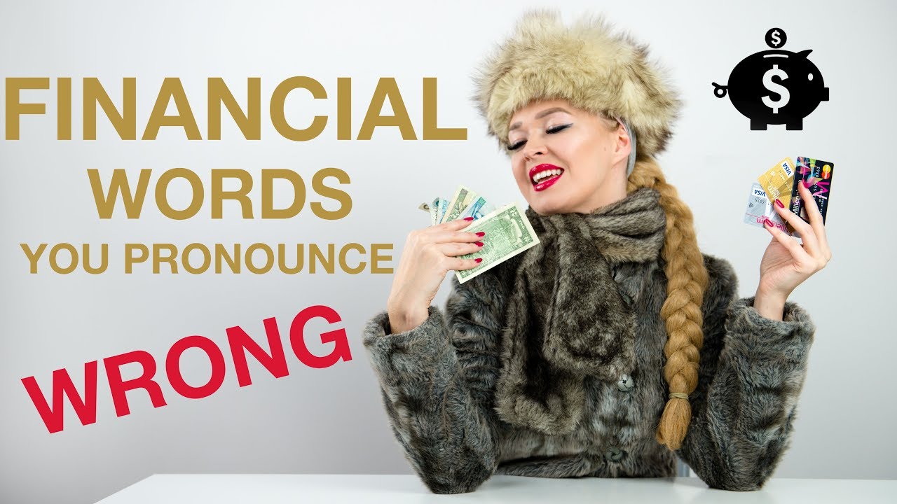 PRONUNCIATION of Financial English Words- Angielski Finansowy- WYMOWA ...