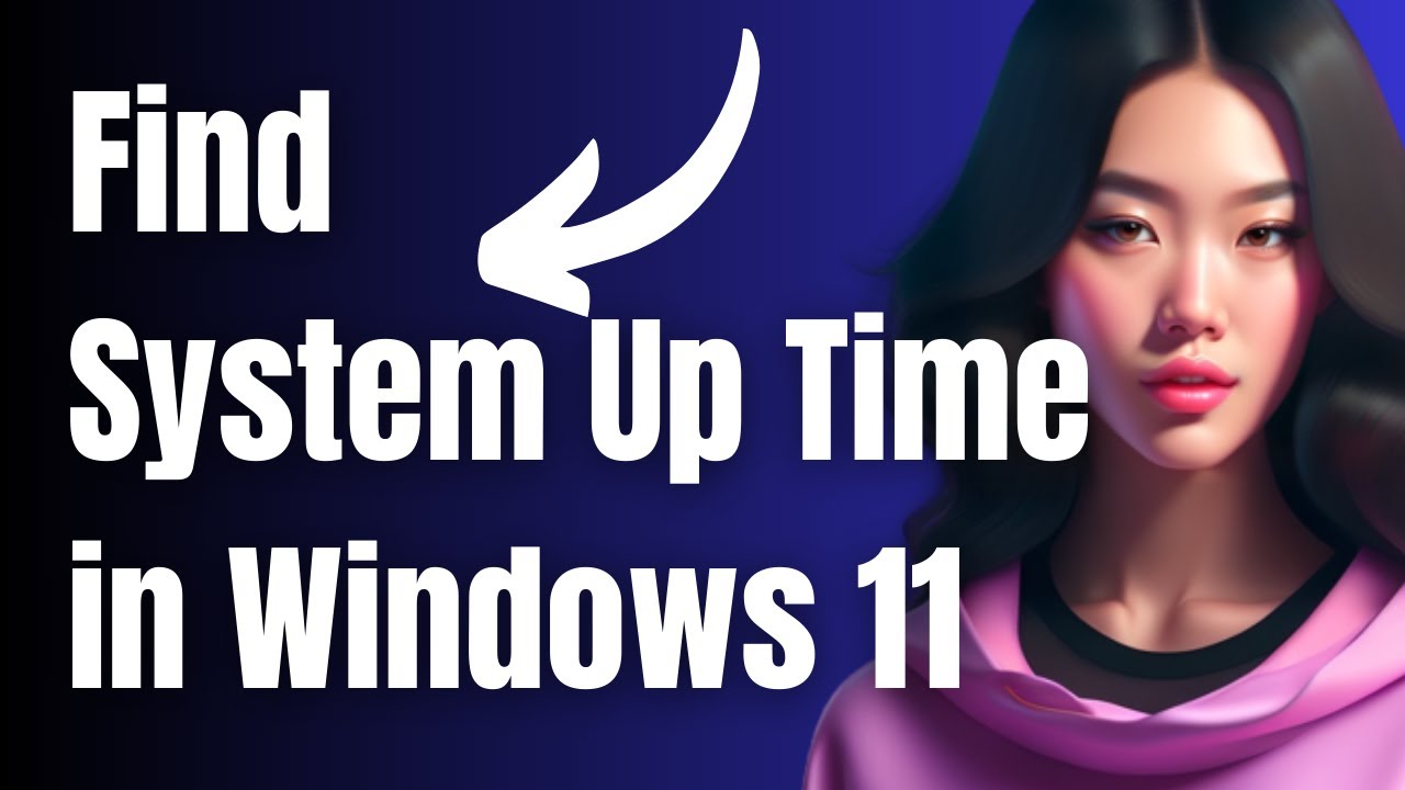 How to Find System Up Time in Windows 11 - YouTube