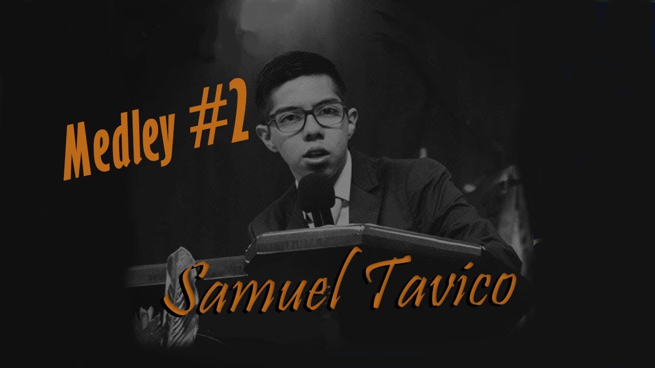 SAMULE TAVICO , POPURRI , EN VIVO - YouTube Music