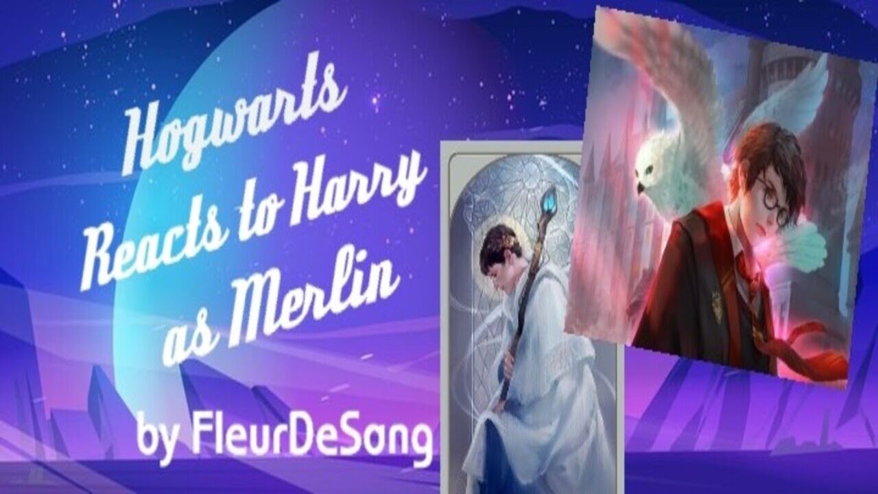 Hogwarts Reacts to Harry Potter's Past Life as Merlin | Part 1/2 || No ...