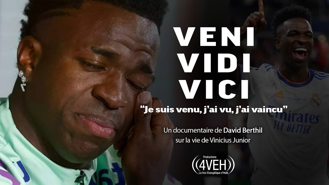 #4veh , VENI VIDI VICI - Documentaire sur la vie de Vinicius Junior ...