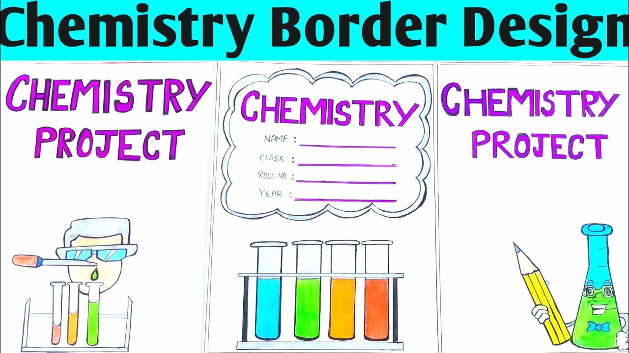 Chemistry Border Design For Project work |Chemistry Front page design ...
