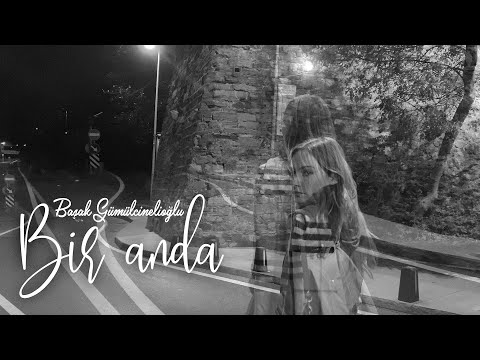Başak Gümülcinelioğlu - Bir Anda (Akustik)