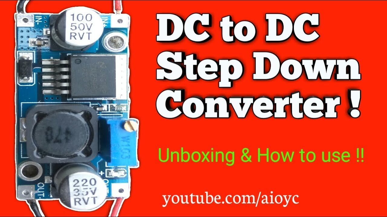 DC to DC step down converter | unboxing and how to use | use this to ...
