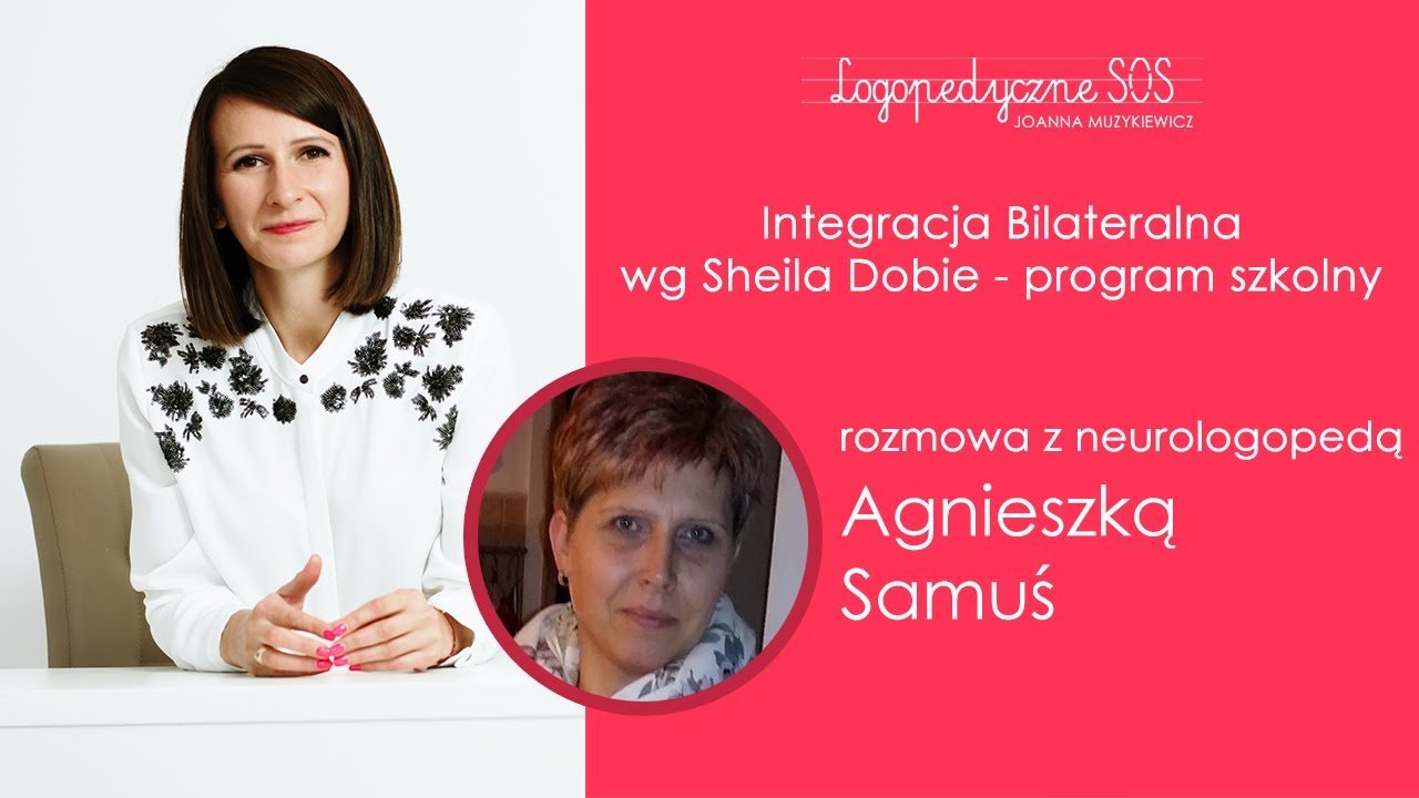 Agnieszka Samuś - Integracja Bilateralna wg SHEILA DOBIE | Joanna ...