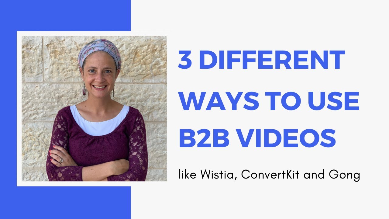 3 Different Ways To Use B2B Videos - YouTube