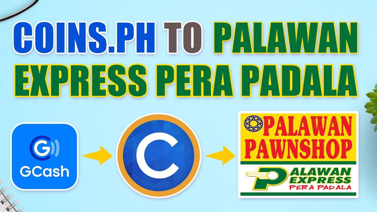 Send money from Coins.ph to Palawan Express Pera Padala using mobile ...