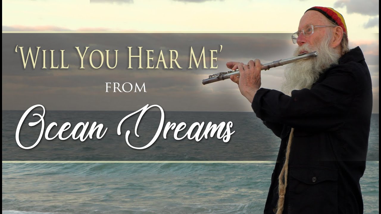 Will You Hear Me from OCEAN DREAMS by Dean Evenson - YouTube Music