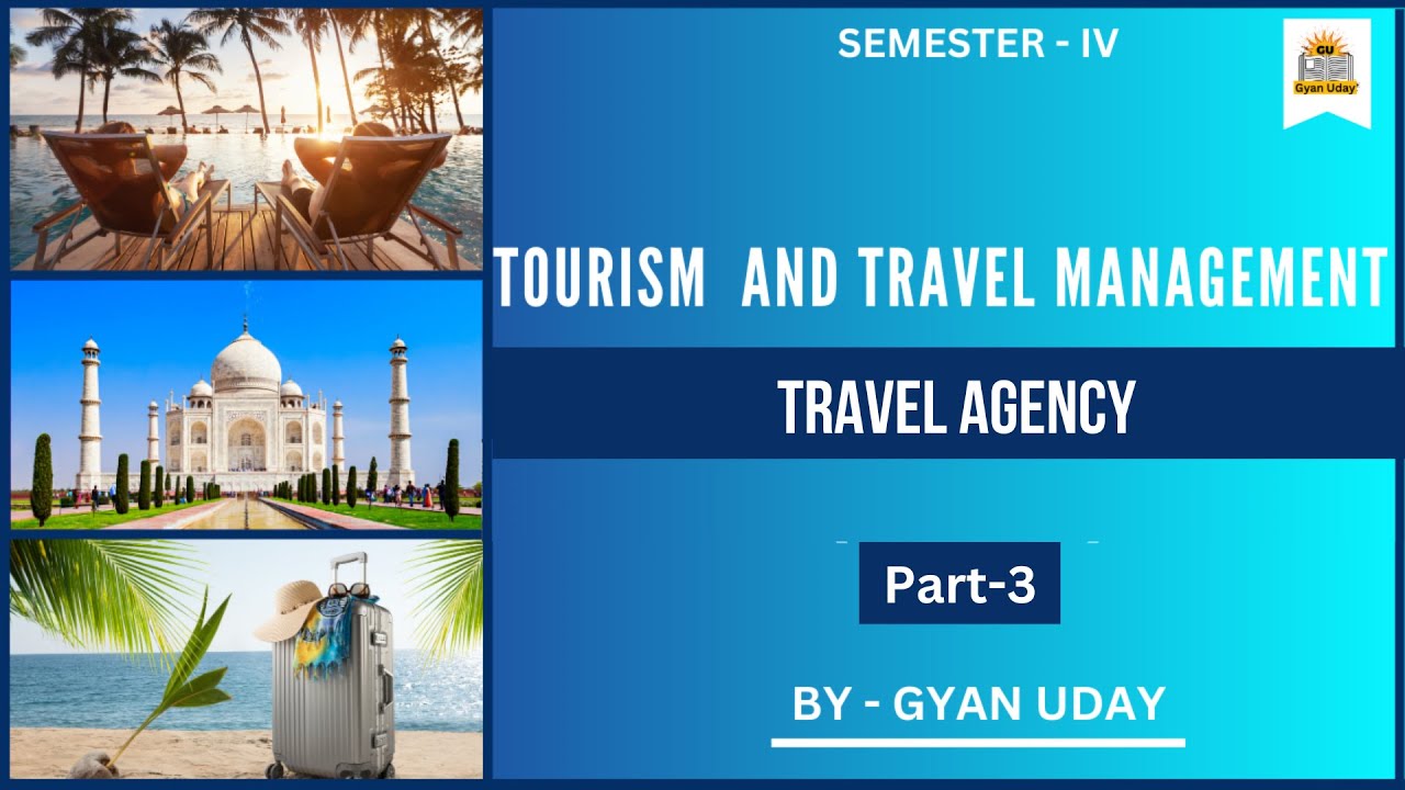 Tourism and Travel Management // Travel Agency// Part-3 // SEM-4 // Maa ...