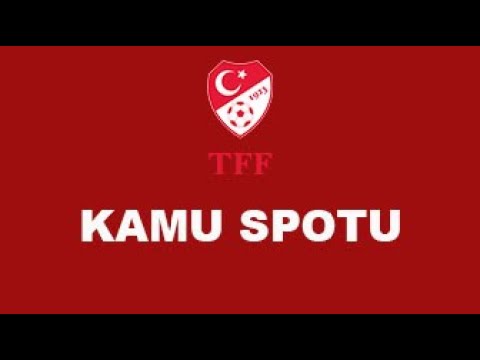 Türkiye Futbol Federasyonu/Kamu Spotu