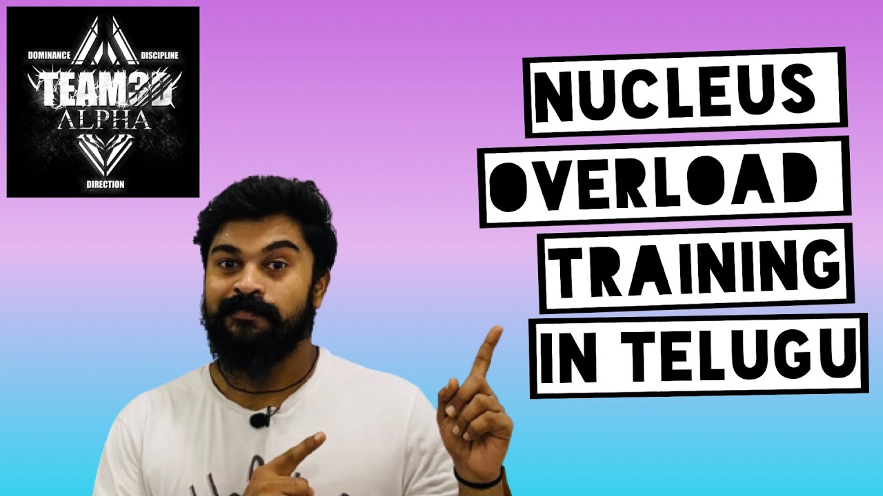 What Is Nucleus Overload Training ? | Team3DAlpha | Telugu Fitness # ...