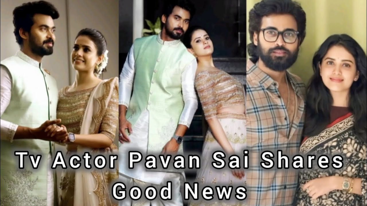 Tv Actor Pavan Sai Shares Good News / Muddha Mandaram Serial Actor Pavan Sai Shares Good News ...