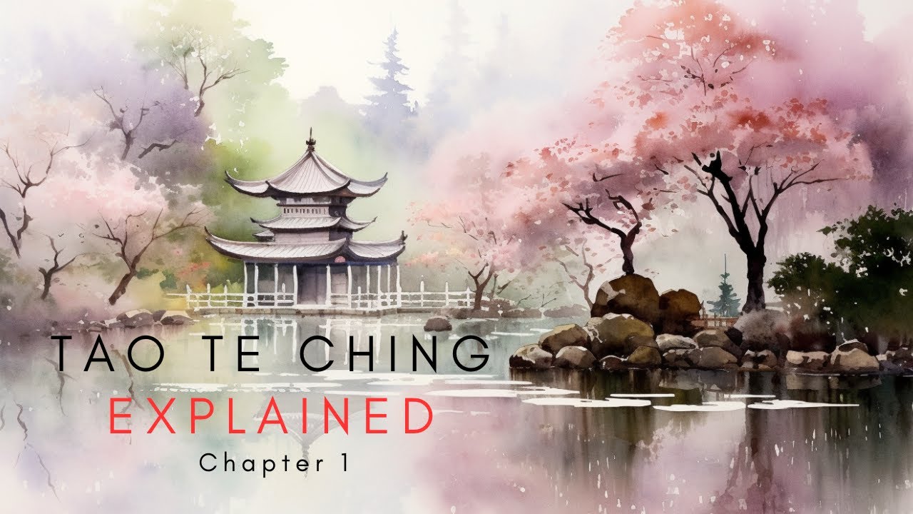 The Essence of Taoism: Understanding Chapter 1 of the Tao Te Ching ...