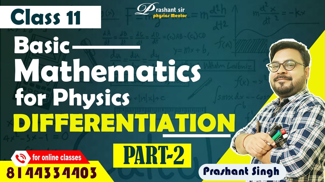 Basic Mathematics for Physics | Basic Differential Calculus | Differentiation | Prashant sir ...