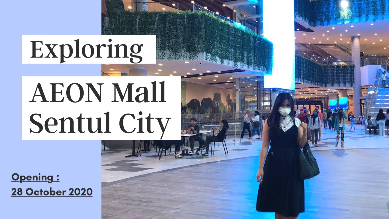 Exploring AEON Mall Sentul City - Baru Buka - New Mall in Sentul City ...