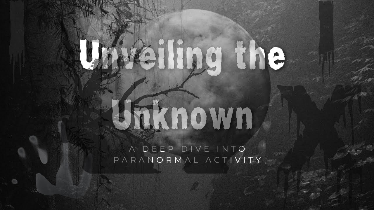 Unveiling the Unknown: A Deep Dive into Paranormal Activity - YouTube
