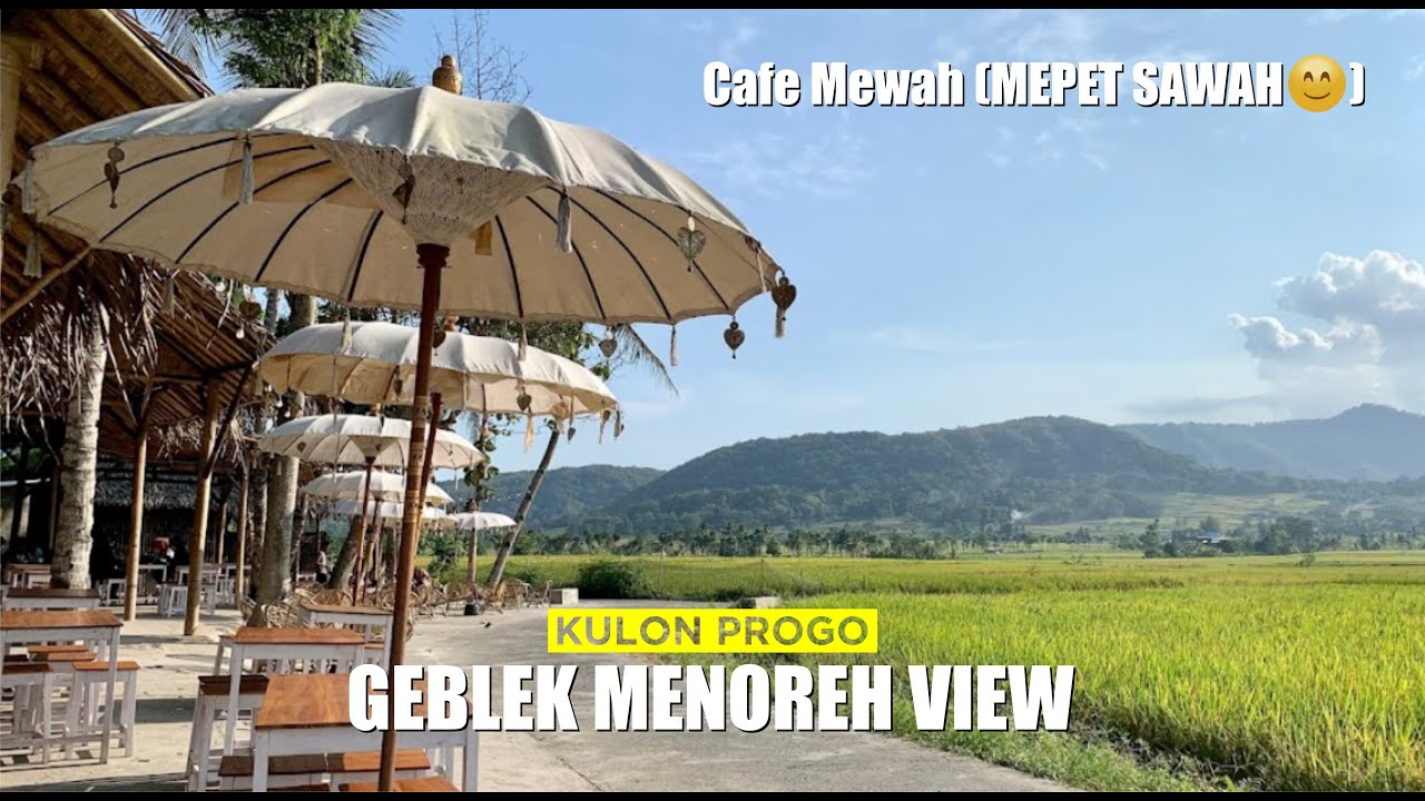 Geblek Menoreh View - Angkringan dengan Panorama Sawah Yang Indah - YouTube