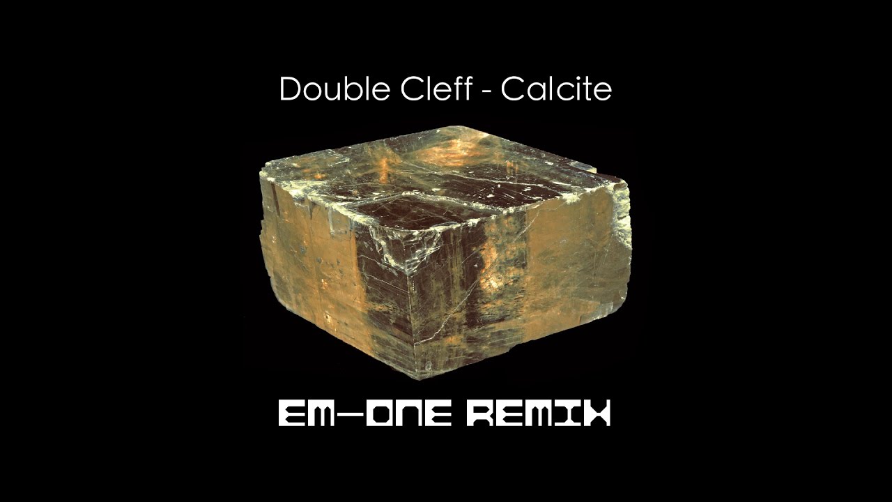 Double Cleff - Calcite (Em-One Remix) - YouTube