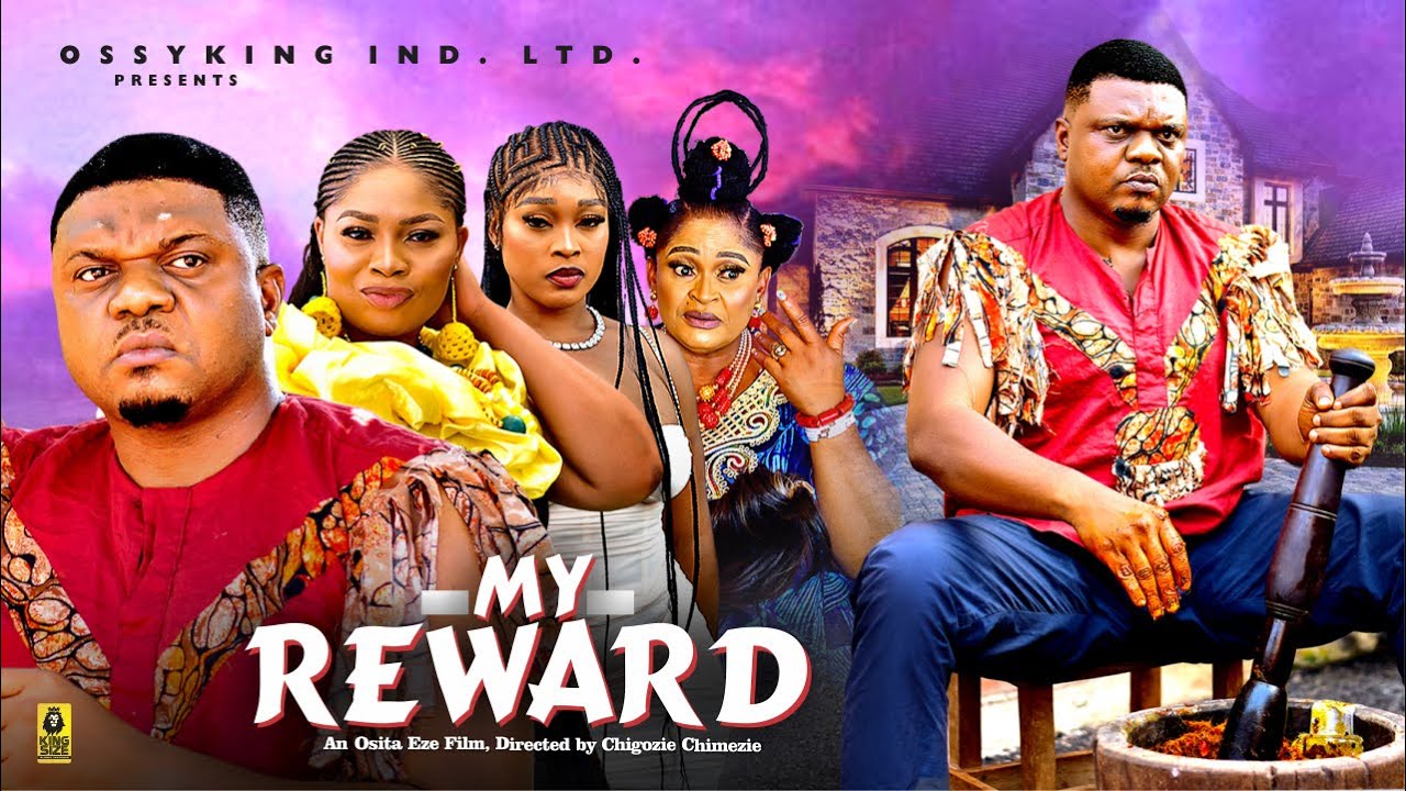 MY REWARD SEASON 4- KEN ERICS, GINA KINGS - Nigerian Movies 2025 Latest ...