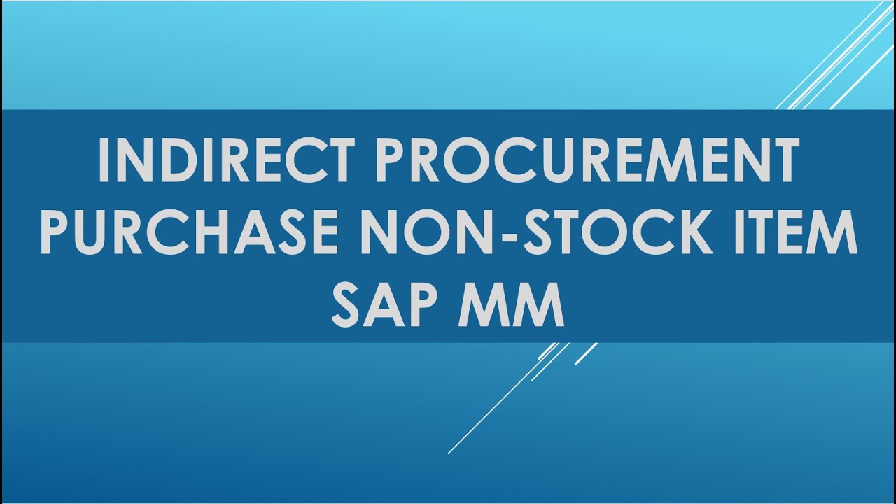 purchase non stock material in sap mm | procure non stock material in ...
