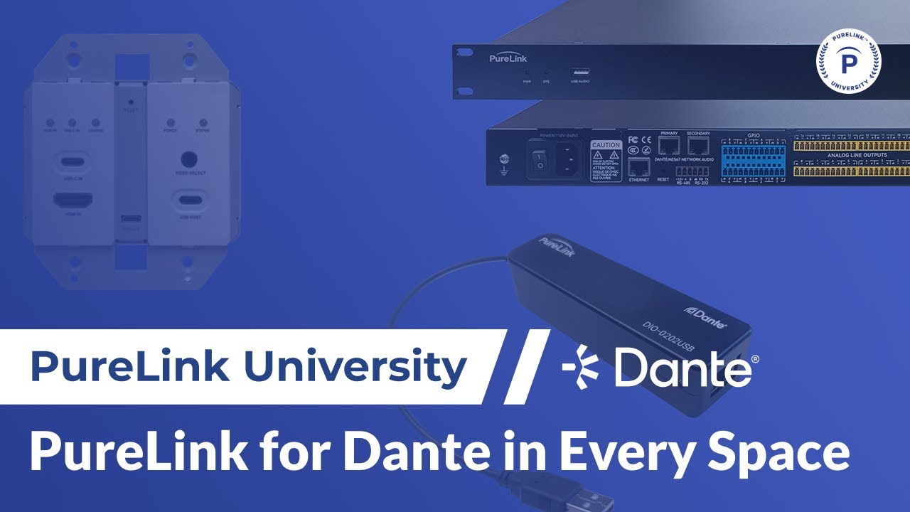 PureLink for Dante in Every Space - YouTube
