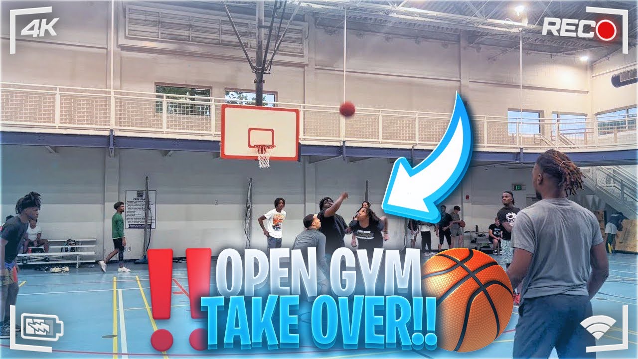 EPIC OPEN GYM TAKE OVER 🏀!! MUST WATCH‼️ - YouTube
