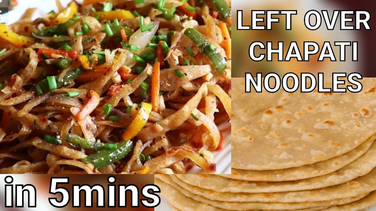 How to make Left Over Chapati Noodles in just 5mins |noodles from left ...