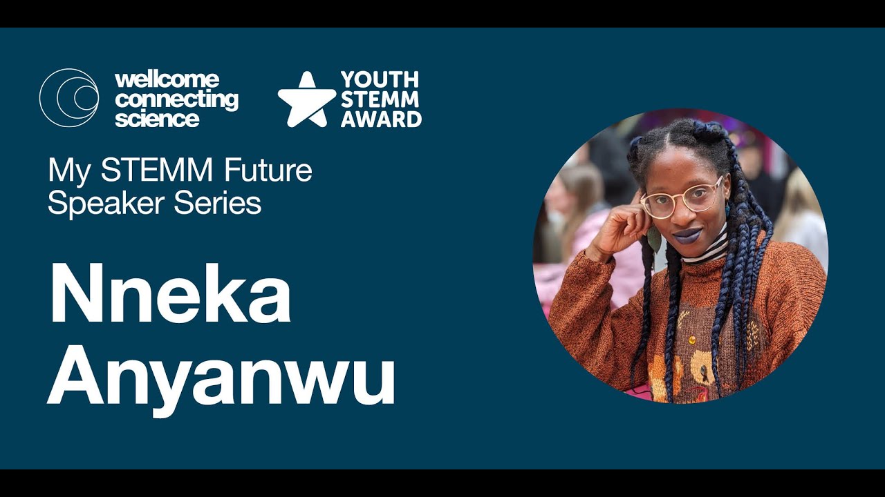 My STEMM Future Speaker Series: Nneka Anyanwu - YouTube