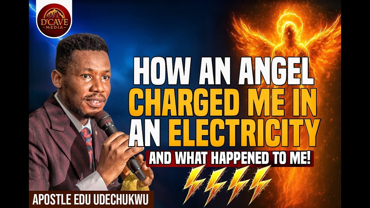 THIS STRANGE ANGEL PLUGGED ME INTO ELECTRICITY || APOSTLE EDU UDECHUKWU ...