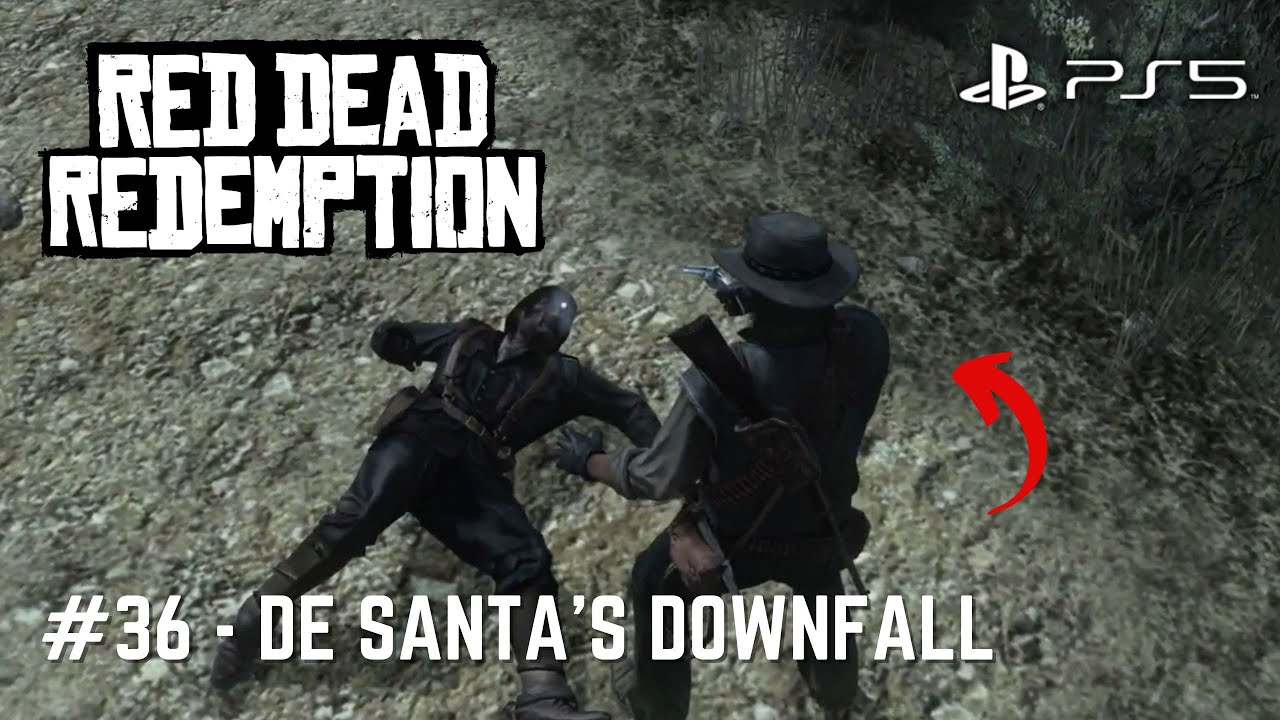 Captain De Santa's Downfall - Red Dead Redemption PS5 (Part 36) - YouTube