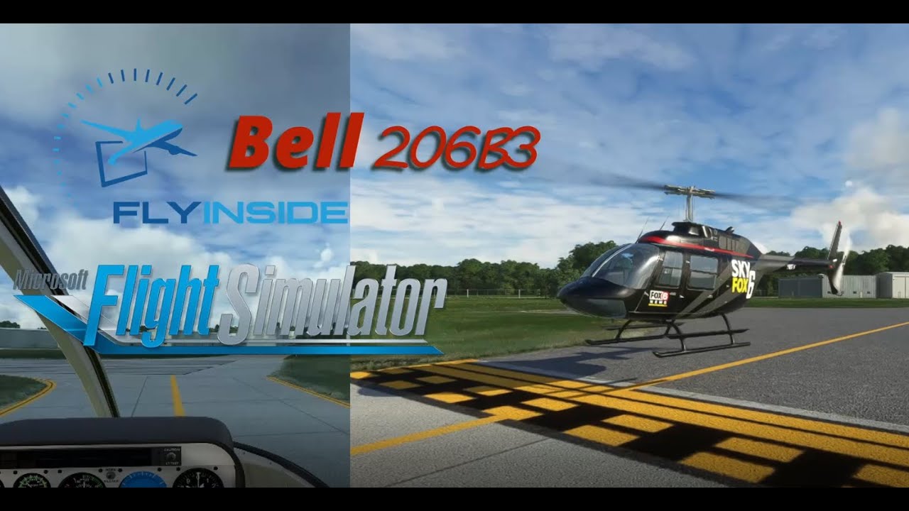 MSFS FlyInside Bell 206 Helicopter First Impression | Real Pilot Plays ...