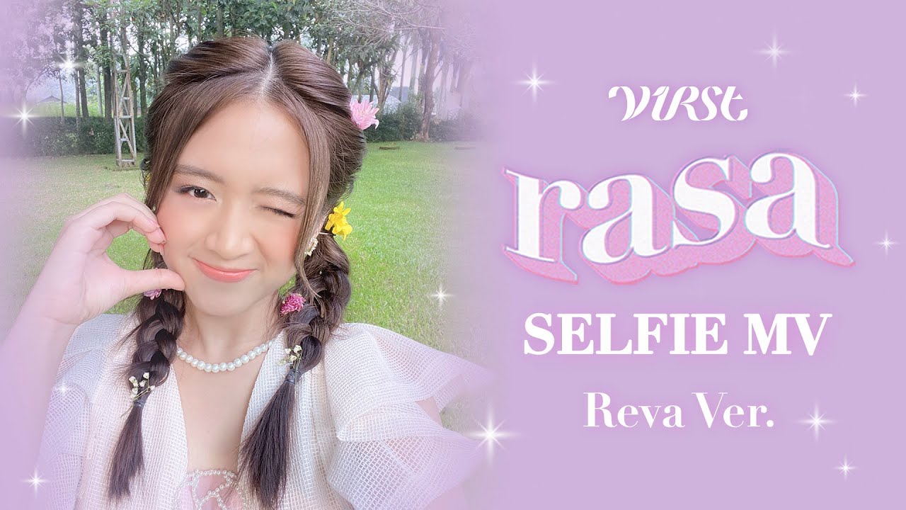V1RST - 'Rasa' Selfie M/V (Reva ver.) - YouTube