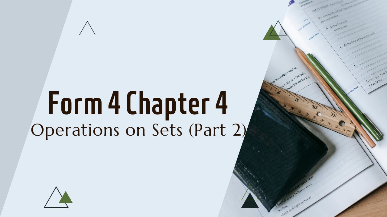 Form 4 Maths - Chapter 4: Operations on Sets (Part 2) - YouTube