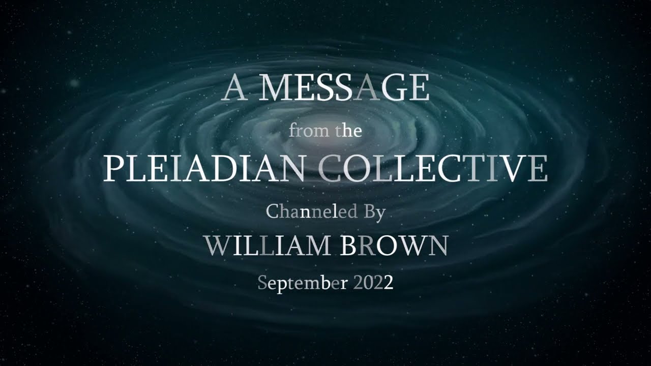 A Message From The Pleiadian Collective - YouTube