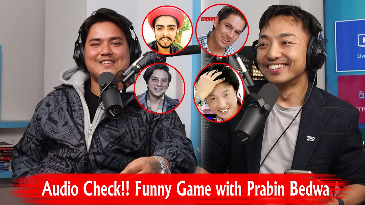 Audio Check!! Funny Game with Prabin Bedwal! Biswa Limbu - YouTube