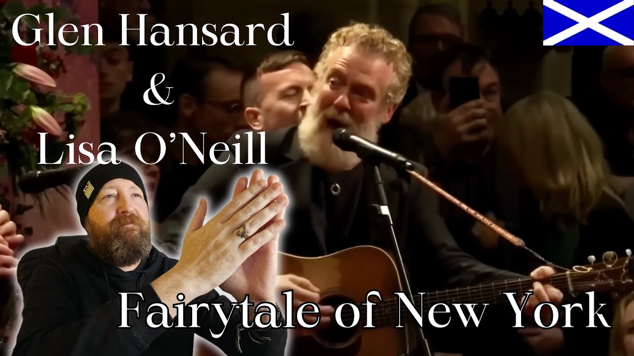 GLEN HANSARD & LISA O'NEILL - FAIRYTALE OF NEW YORK - Scotsman Reaction ...