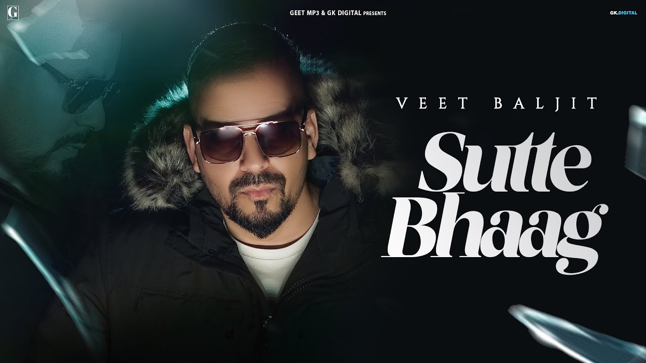 Sutte Bhaag : Veet Baljit (Official Song) V Barot | Punjabi Song 2023 ...