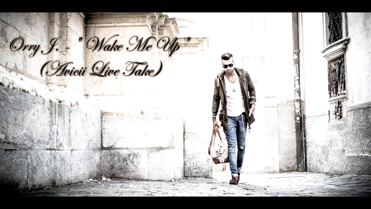 Orry Jackson - "Wake Me Up" (Avicii Live Take) - YouTube