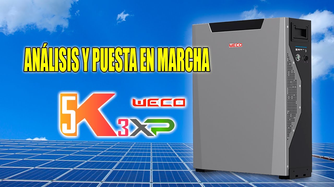 Análisis y puesta en marcha de la batería de litio WECO 5k3-xp con BMS DUAL: ¿Qué debes saber ...