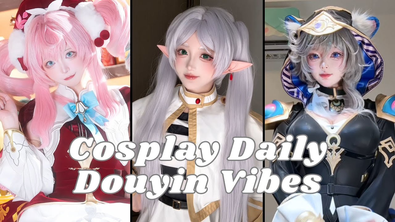 Cosplay Daily Part 216 - Douyin Vibes - YouTube