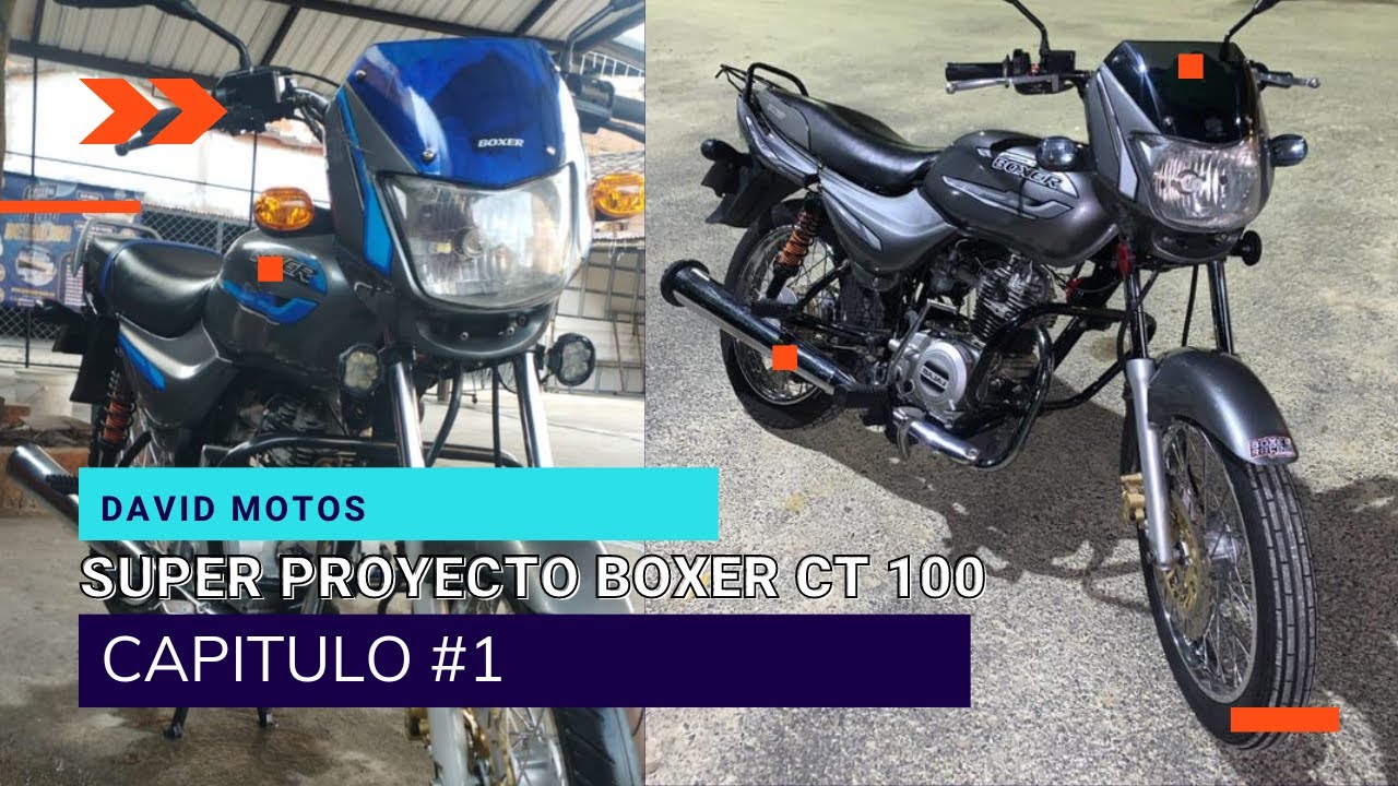 SUPER PROYECTO BOXER CT 100 - RESTAURACION | CAP 1 - YouTube