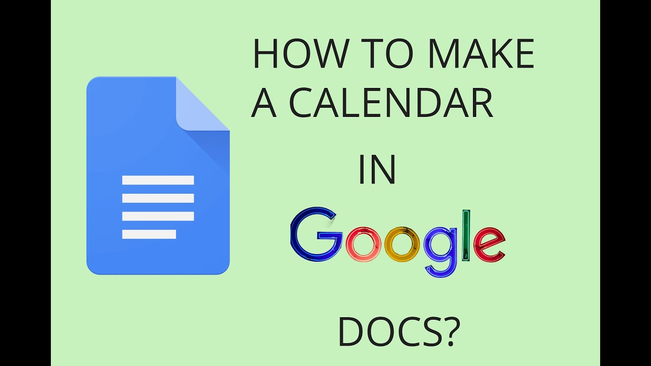 How To Make Calendar In Google Docs YouTube How To Make Calendar In Google Docs YouTube
