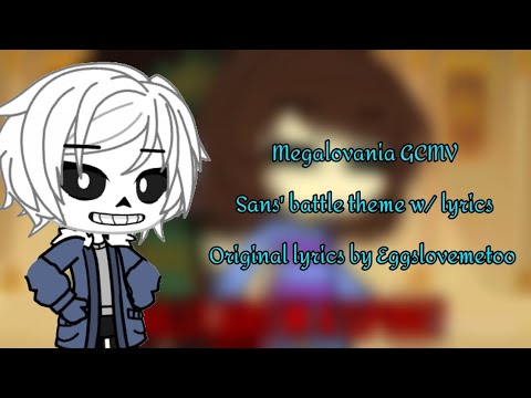 SANS - Megalovania GCMV - Sans' battle theme with lyrics - YouTube
